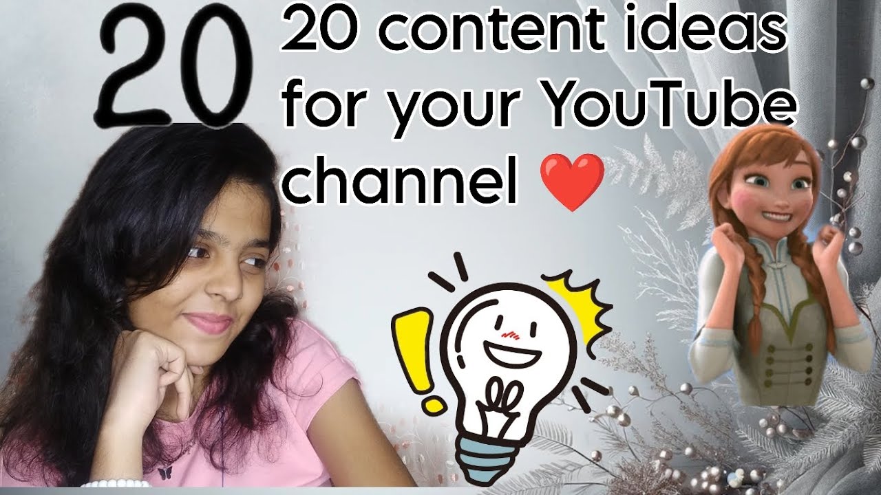 20 CONTENT IDEAS FOR YOU ALL ️ TO START YOUR OWN YOUTUBE CHANNEL 😅😊 ️ ...