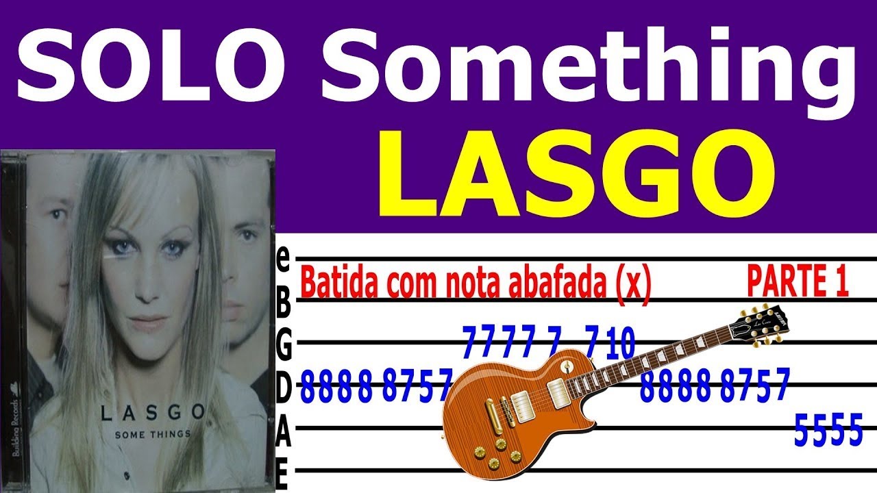 COMO TOCAR Something - Lasgo | Solo Com Tablatura - YouTube