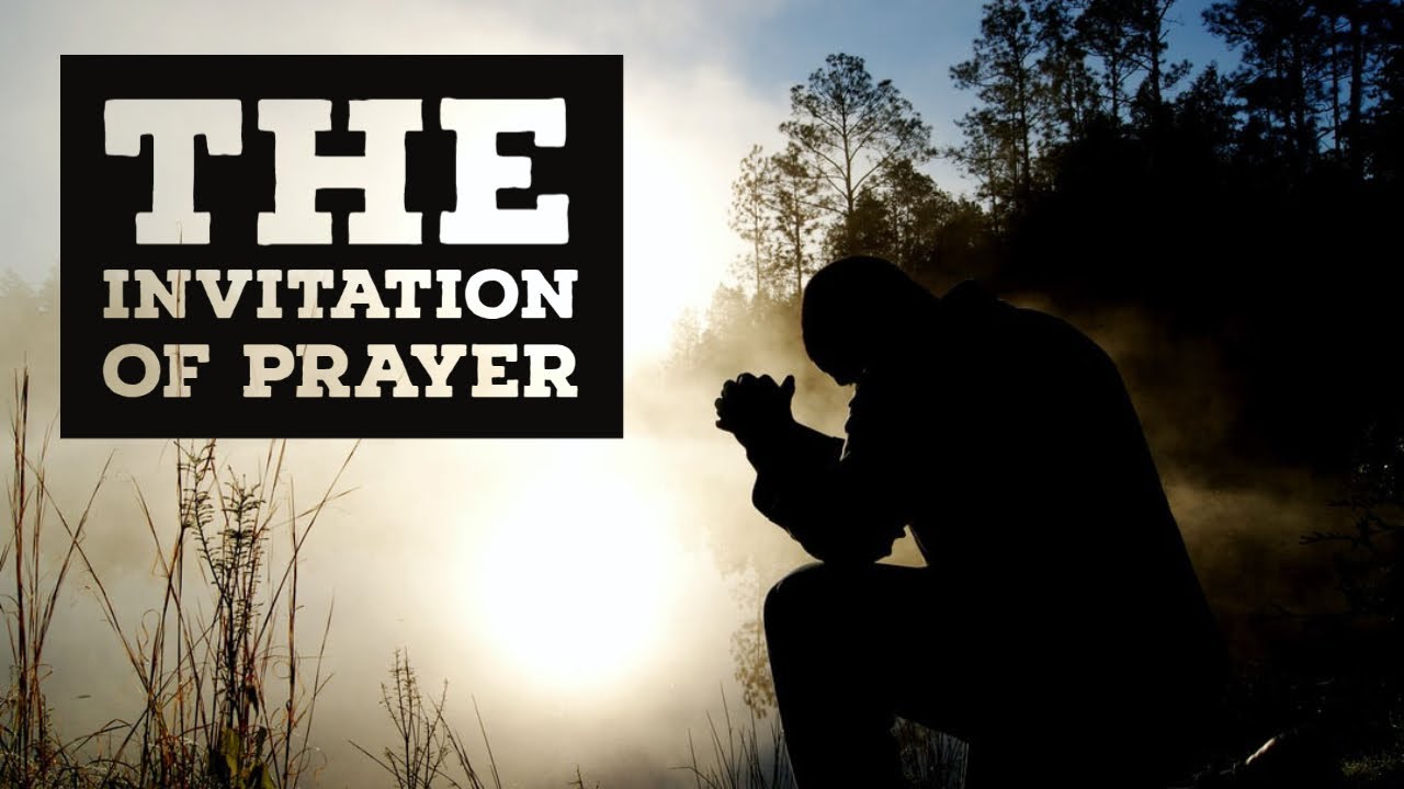 The Invitation of Prayer - YouTube