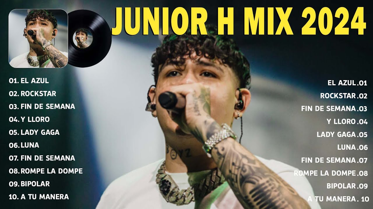 Junior H Grandes Éxitos Mix 2024 - Las Mejores Canciones De Junior H ...