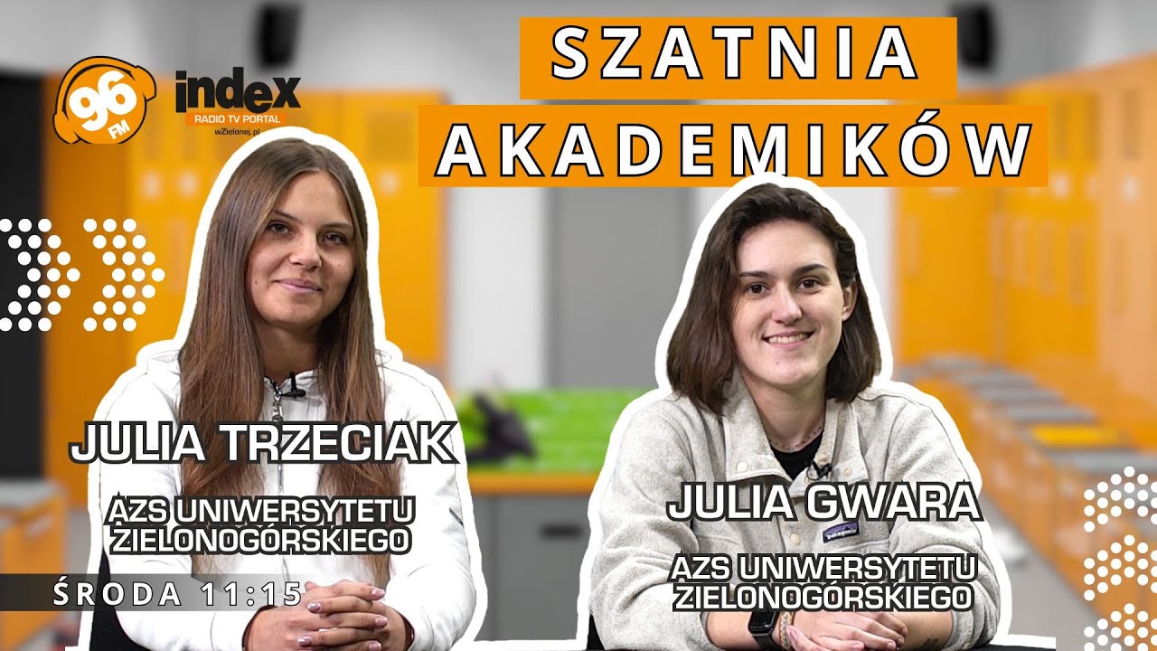 SZATNIA AKADEMIKÓW: Julia Trzeciak i Julia Gwara - YouTube