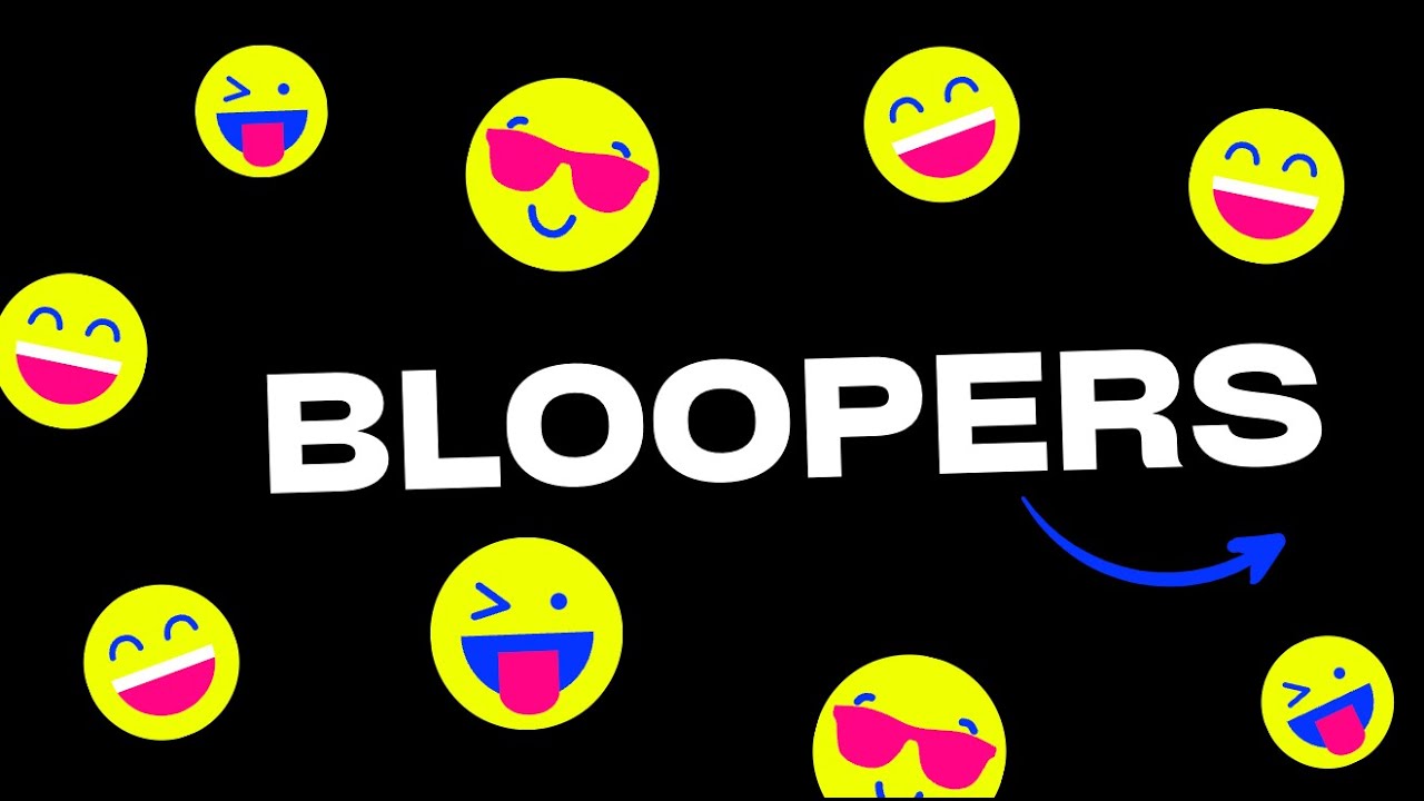 Bloopers 2 - YouTube