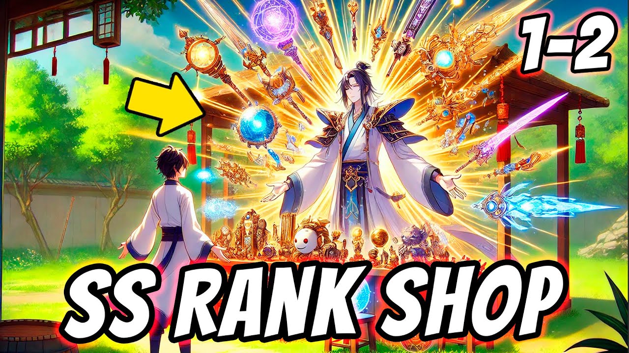 [1-2] ALL HIS ITEMS ARE SS-RANK ARTIFACTS, BUT HE THINKS THEY’RE JUST ...