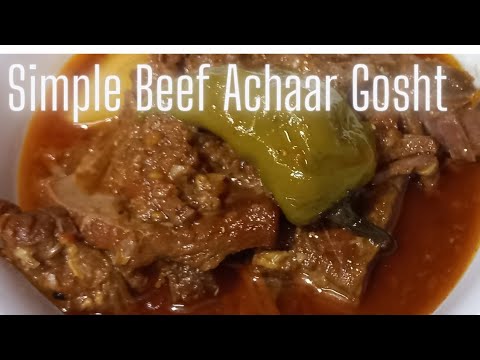 Beef Achar Gosht | How to Make Beef Achaar Gosht | Acaahr Gosht Recipe ...