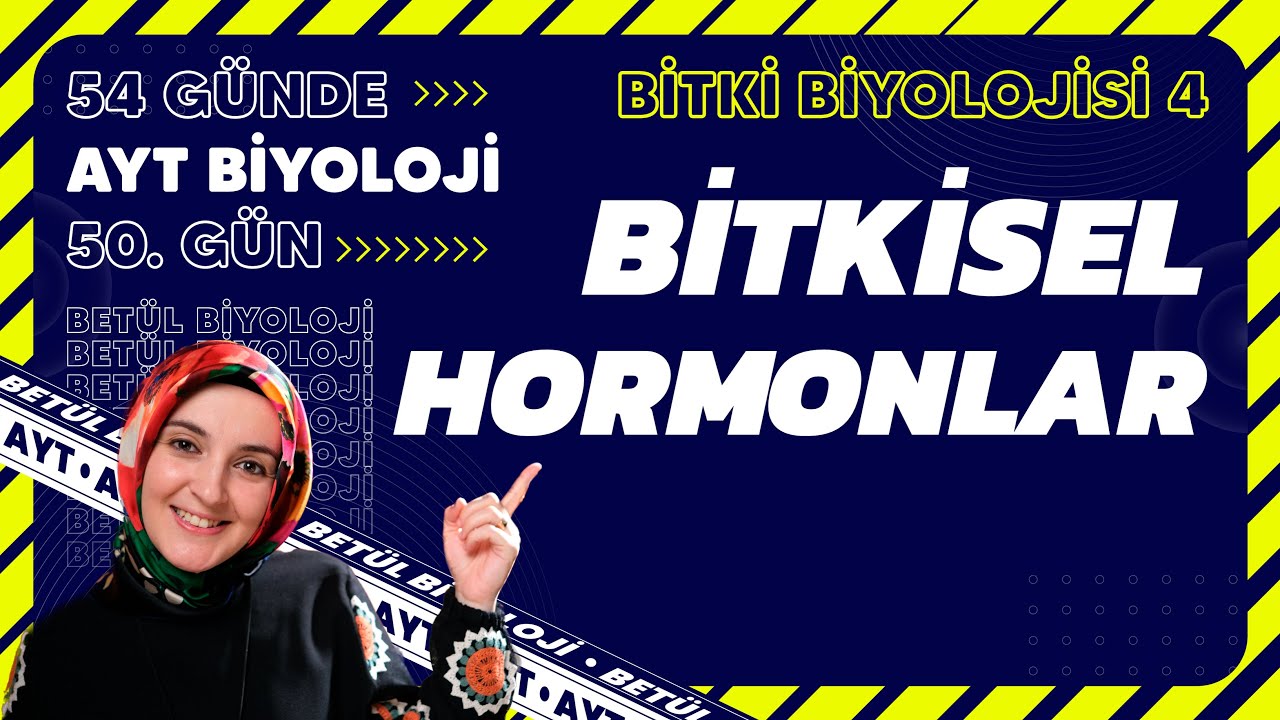 50) Bitkisel Hormonlar | Bitki Biyolojisi | 12. Sınıf Biyoloji | 2024 ...
