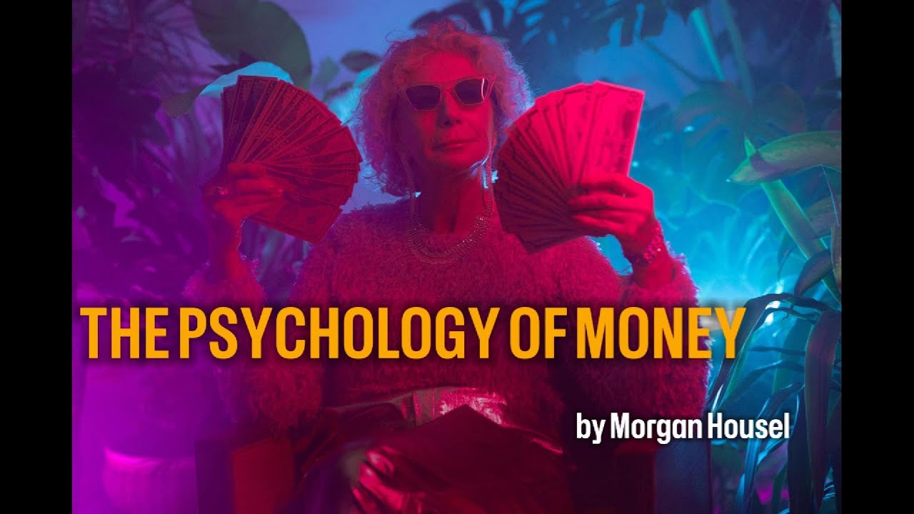 Unraveling the Mind-Money Connection: A Dive into 'The Psychology of ...