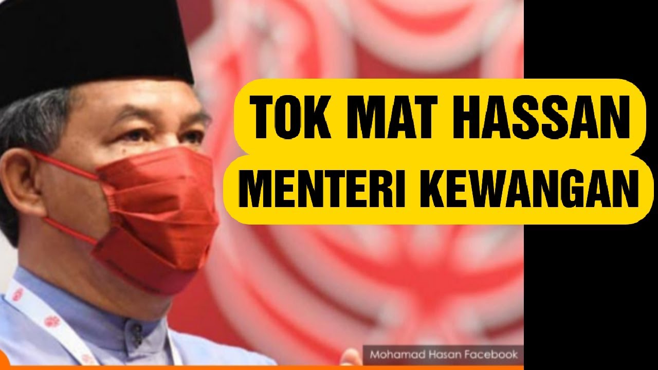 TOK MAT HASSAN MENTERI KEWANGAN BARU MALAYSIA - YouTube