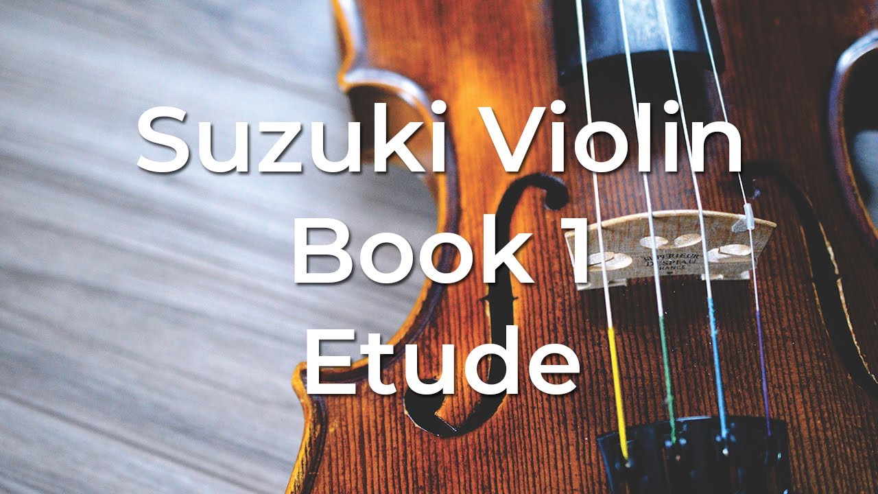Suzuki Violin Book 1: 12. Etude - YouTube