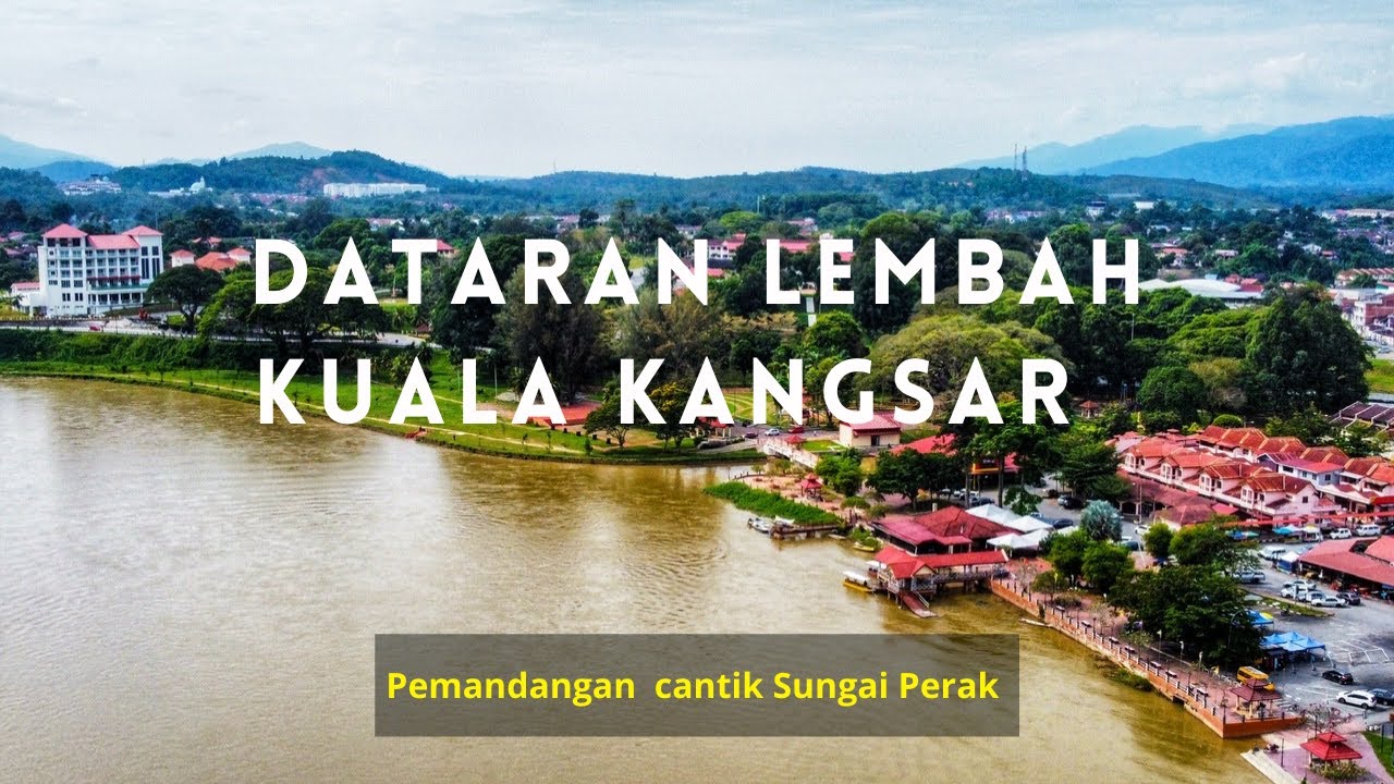 Suasana di Lembah Kuala Kangsar | Pemandangan menaiki bot - YouTube