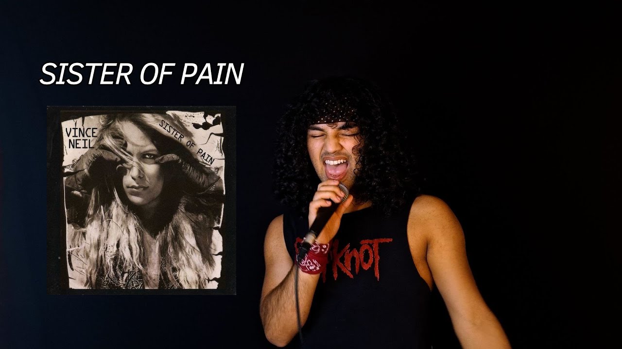 Vince Neil - Sister Of Pain / Vocal Cover - YouTube