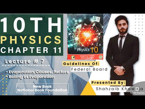 Evaporation, Causes and Factors of evaporation | 10th Physics | Chapter 11 | Lecture 7 | NBF ...