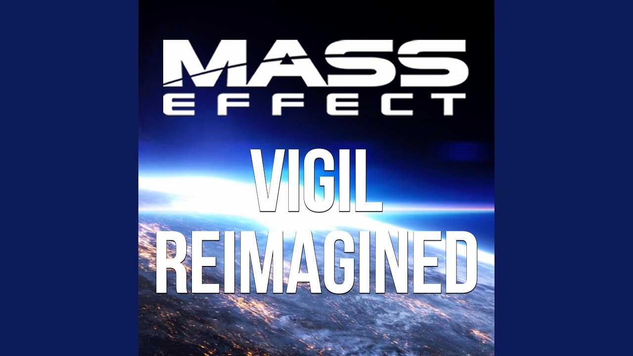 Mass Effect Vigil Reimagined Version Youtube