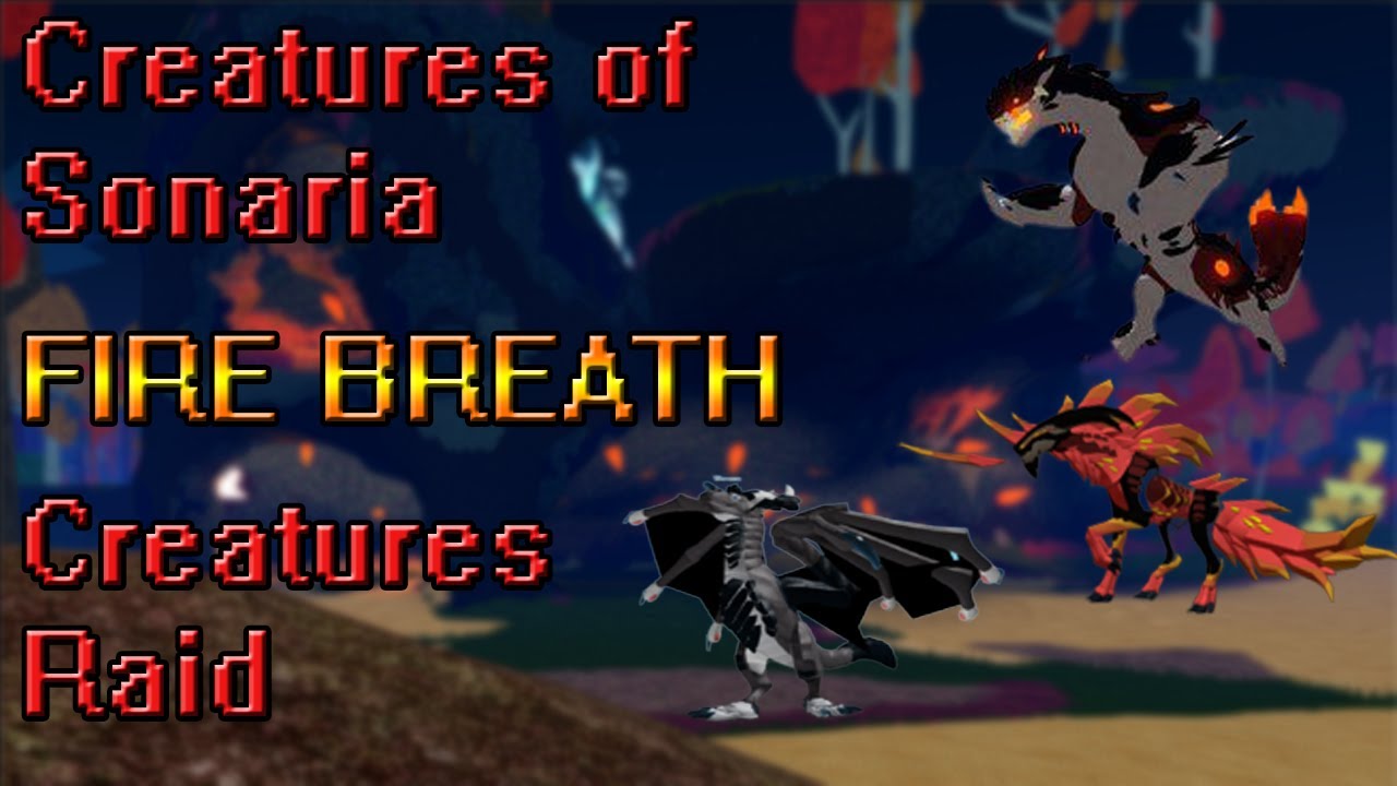 FIRE BREATHING Creatures Raid in Creatures of Sonaria - YouTube