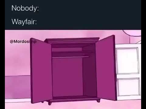 nobody wayfair meme - YouTube