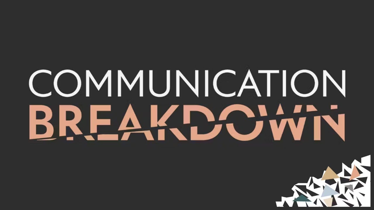 1_Communication Breakdown - YouTube