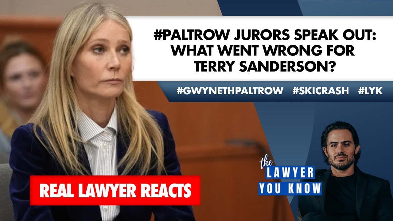 Real Lawyer Reacts: Paltrow Jurors Speak Out - What went wrong for ...