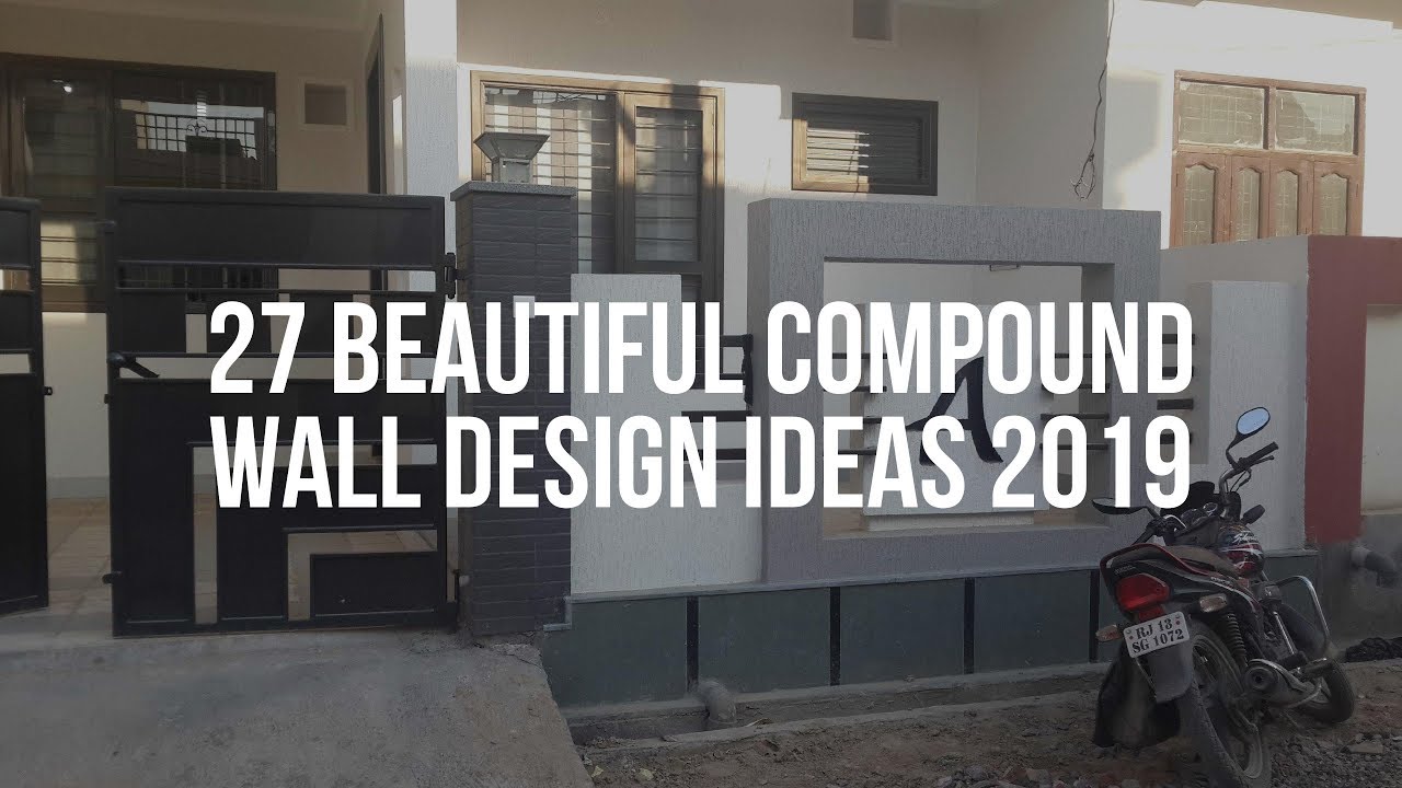 🔴 27 Beautiful COMPOUND WALL DESIGN Ideas 2019 - YouTube