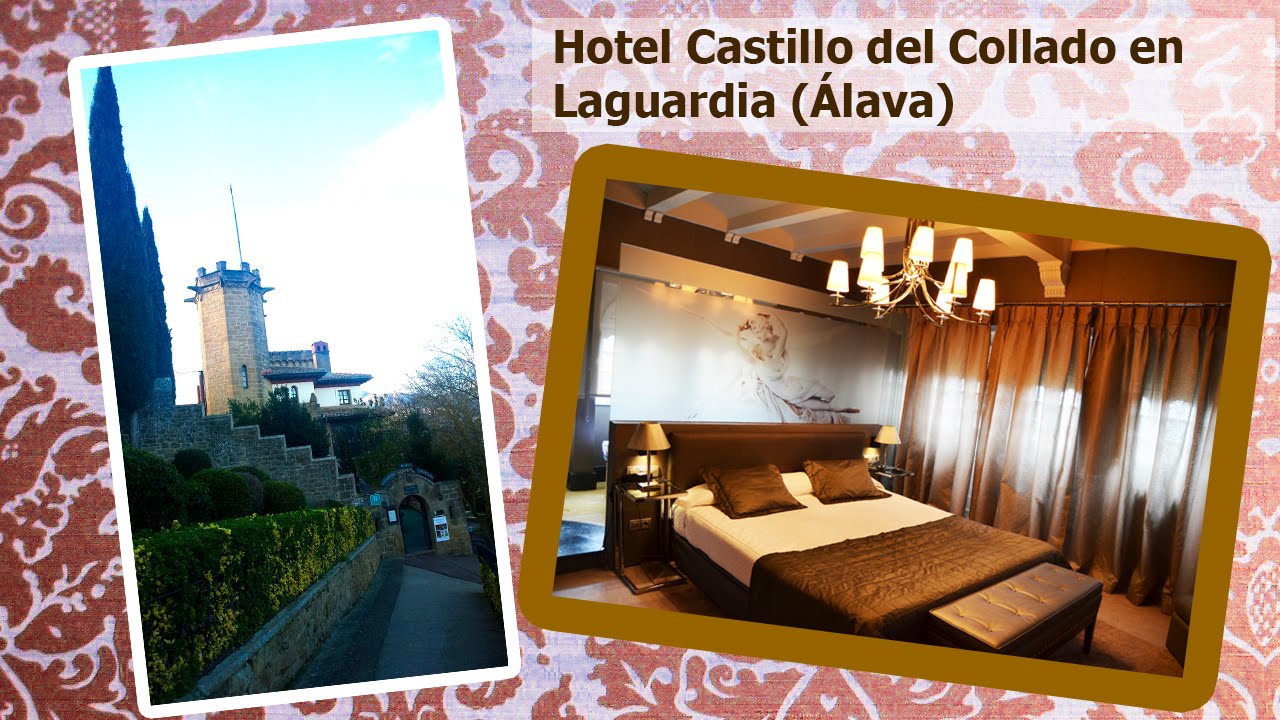 Hotel Castillo del Collado en Laguardia - YouTube