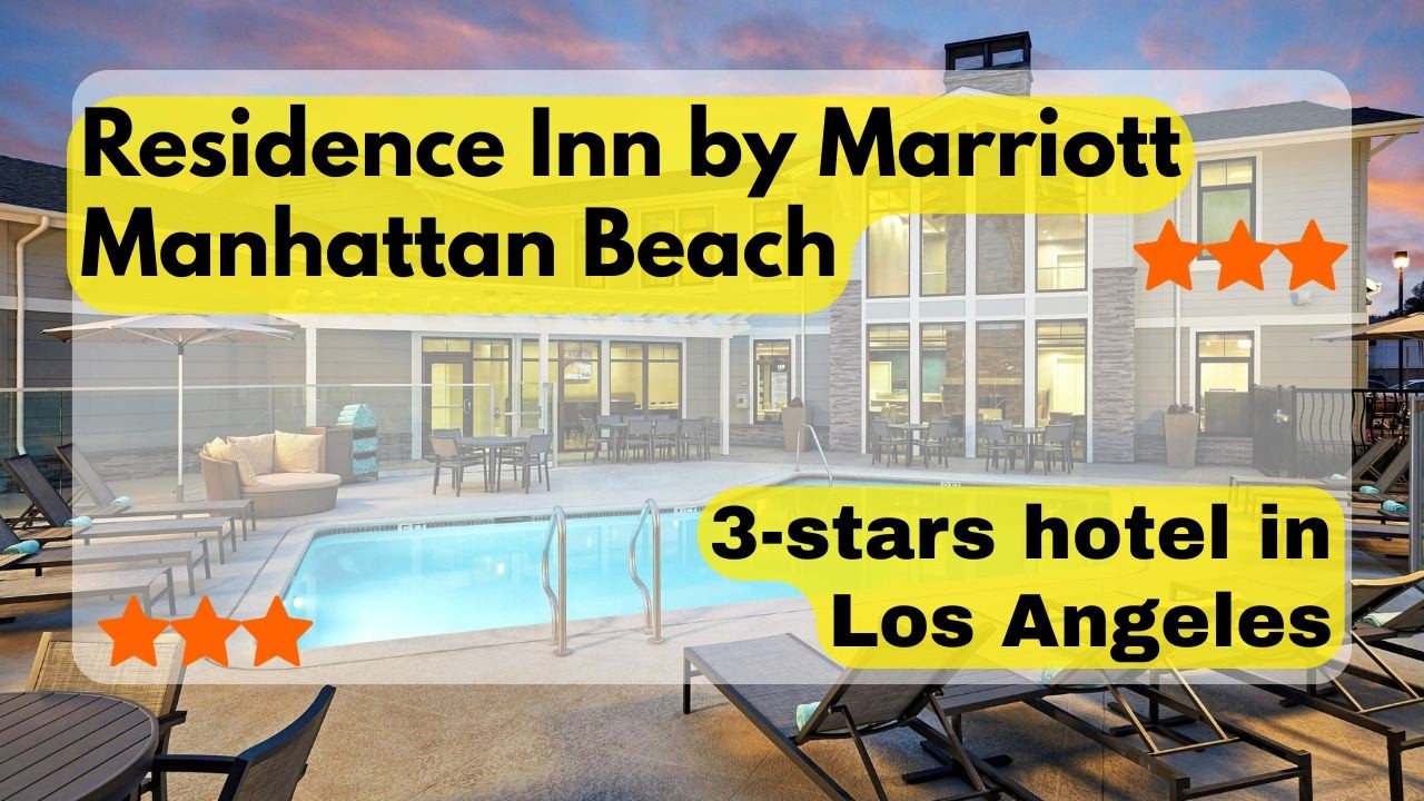 Budget-friendly 3-star hotel in Los Angeles, Residence Inn by Marriott ...