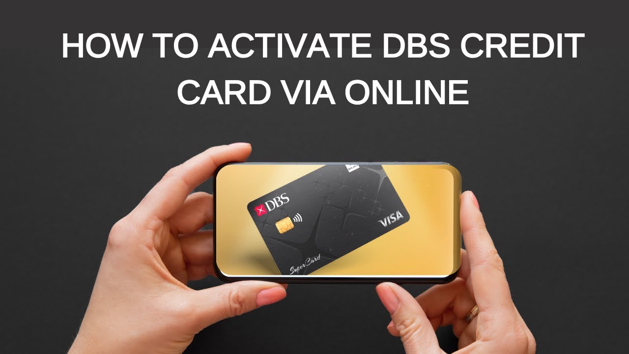 HOW TO ACTIVATE DBS CREDIT CARD ONLINE - YouTube