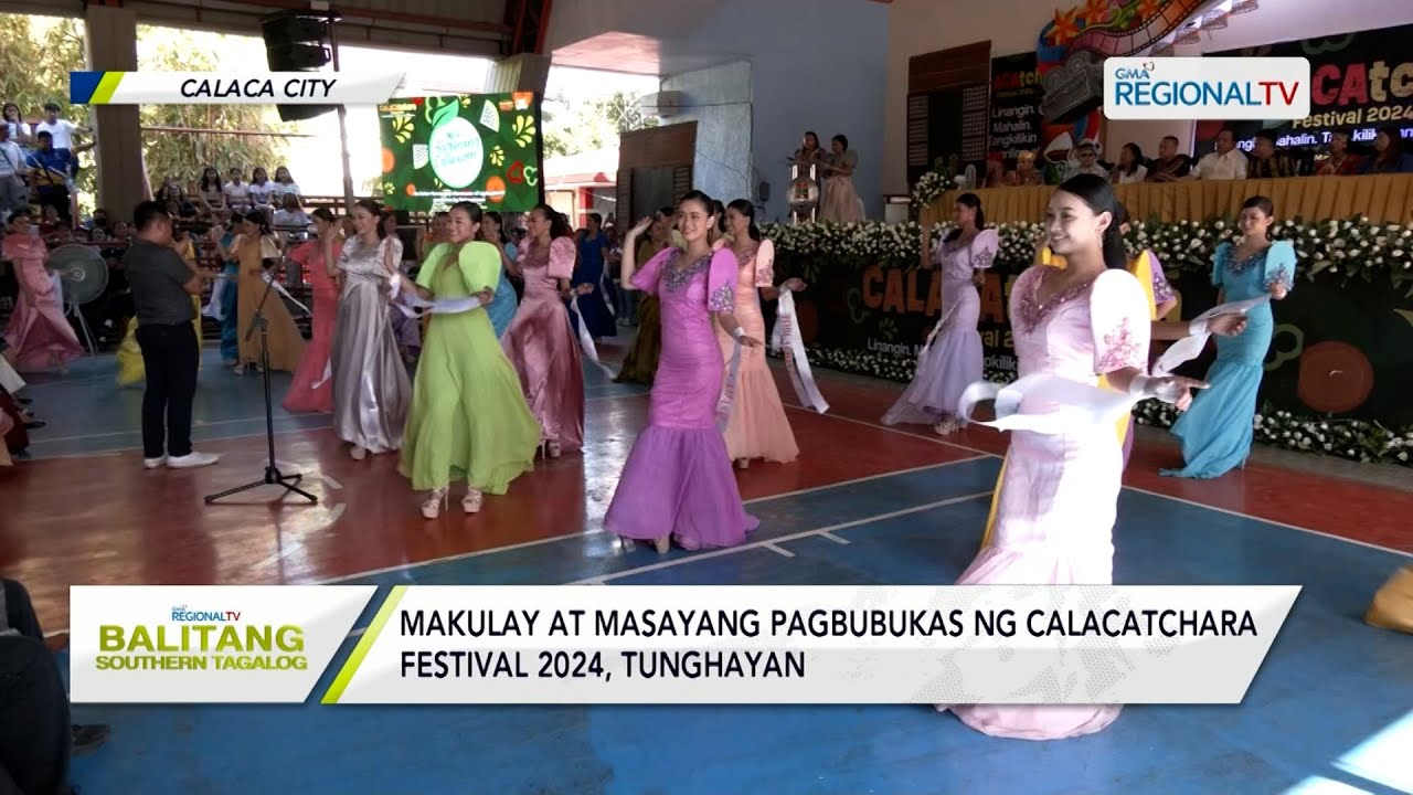Balitang Southern Tagalog: Masayang pagbubukas ng Calacatchara Festival ...