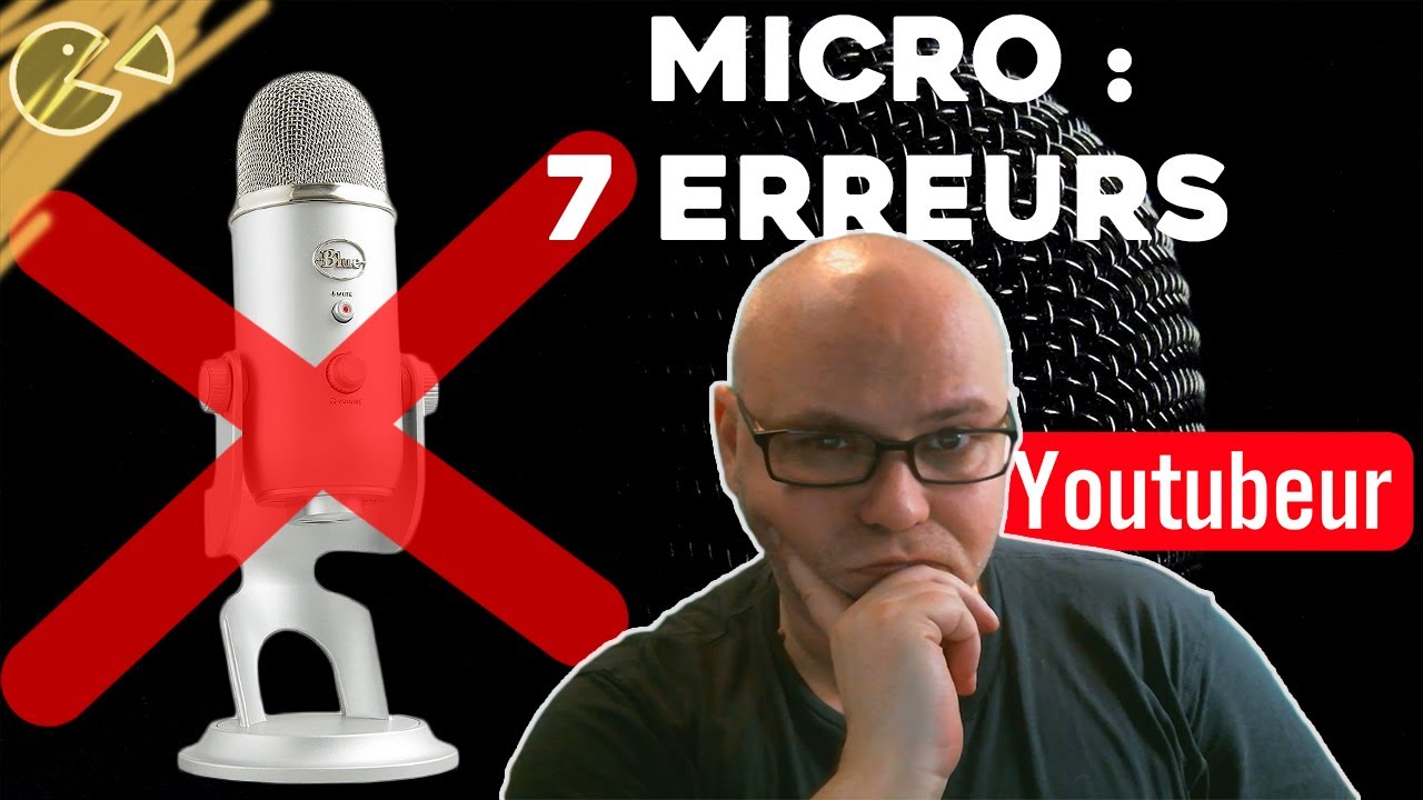 MICROS : 7 Erreurs des Youtubers et Streamers Débutants ! Tuto Audio ...