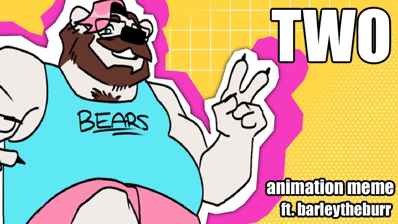 TWO animation meme ft. barleytheburr - YouTube