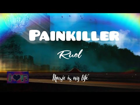 Painkiller - Ruel song lyrics @musicismylife5179 - YouTube