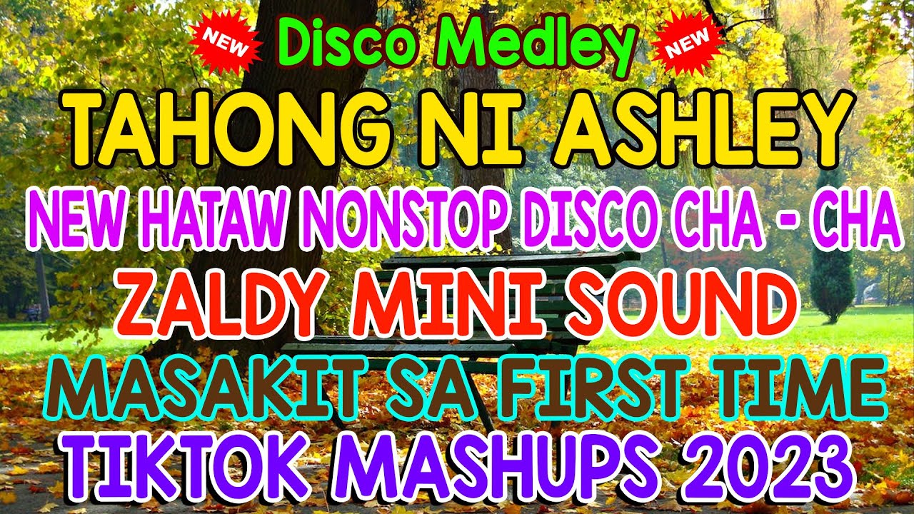 NEW NONSTOP CHACHA MEDLEY REMIX 2023 | BEAUTIFUL SUNDAY CHACHA REMIX ...