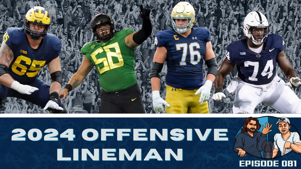 BIG MAN MONDAY - Top 2024 Offensive Line Draft Prospects: PSP 081 - YouTube