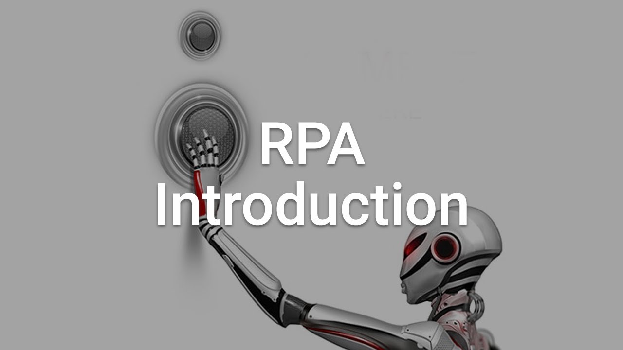 Introduction to RPA | RPA Basics - YouTube