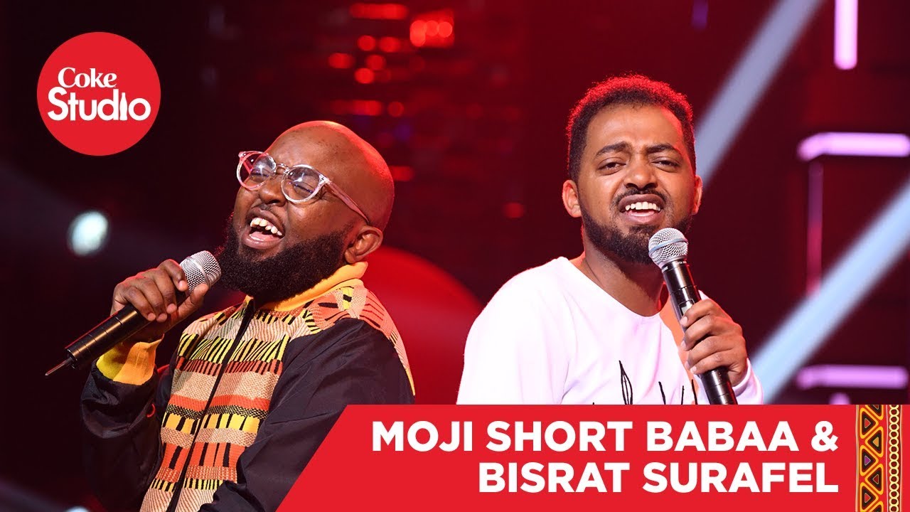 Moji Shortbabaa & Bisrat Surafel: Blessing - Coke Studio Africa ...