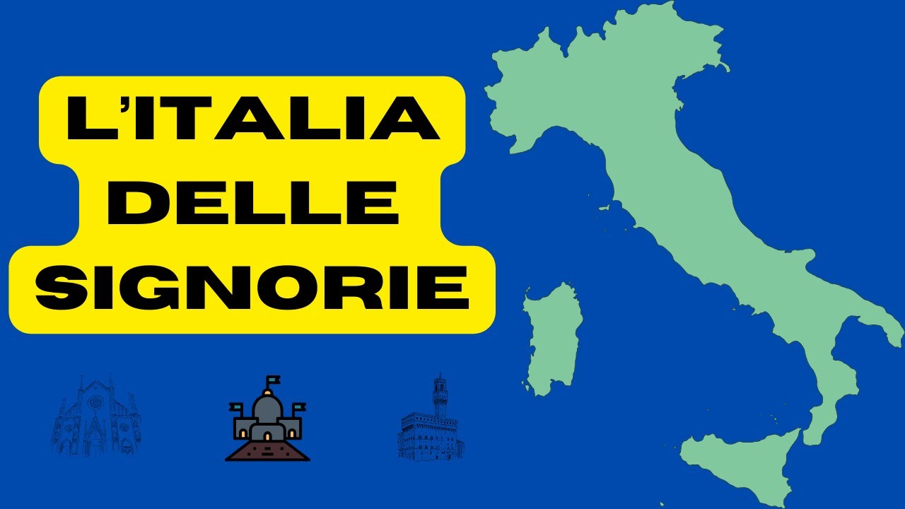 L'ITALIA DELLE SIGNORIE, DEI PRINCIPATI E DEGLI STATI REGIONALI - YouTube