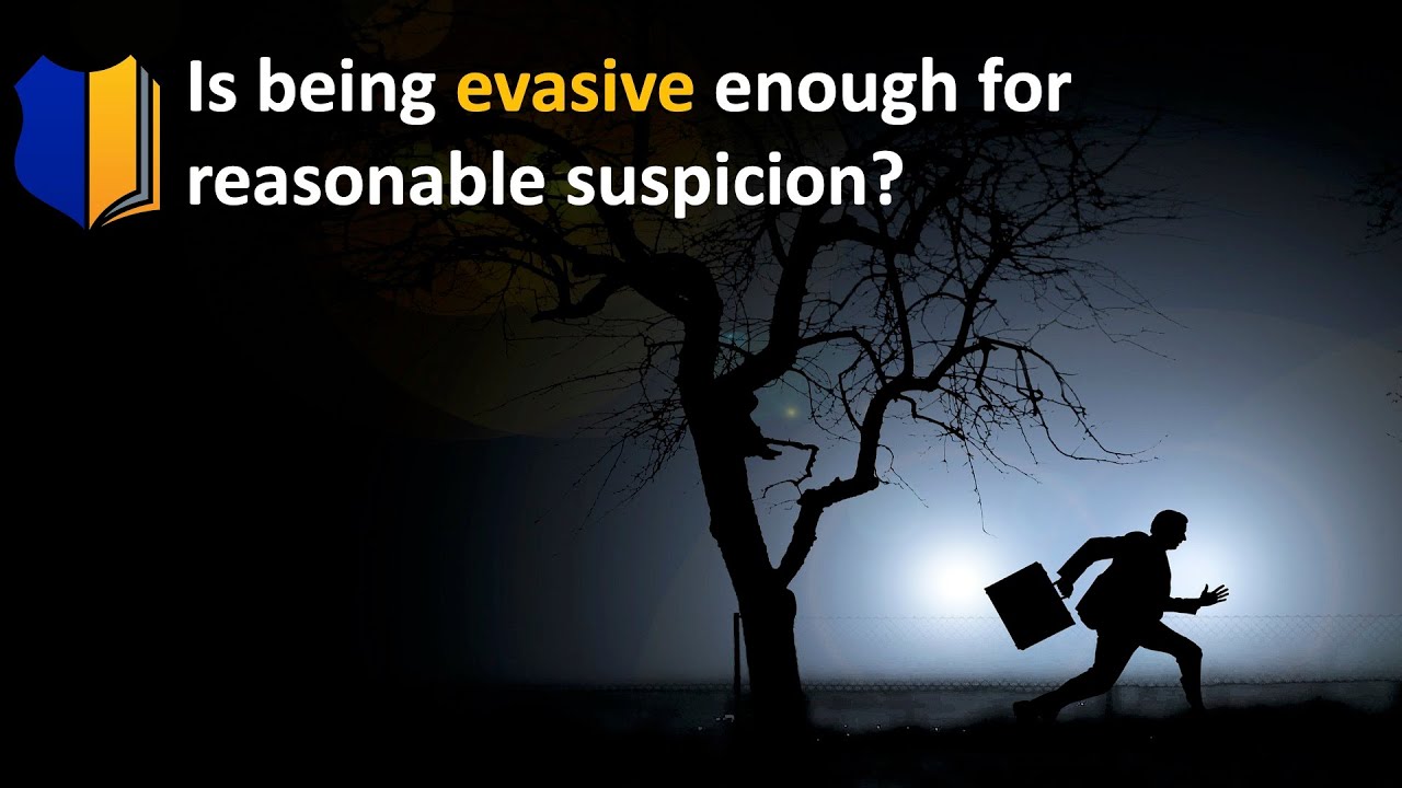 Ep. #75: Is Being Evasive Enough for Reasonable Suspicion? - YouTube