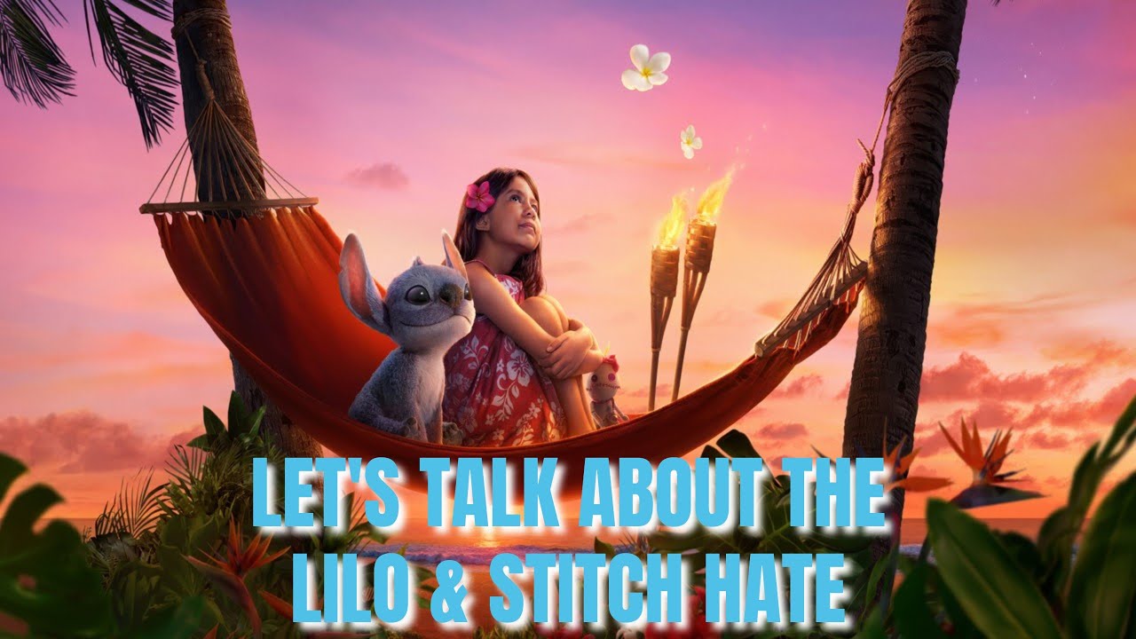 Let's Talk About Lilo & Stitch Hate - YouTube