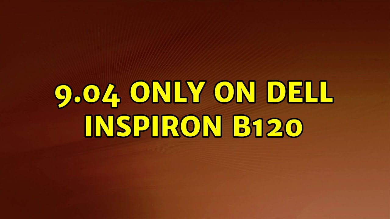 Ubuntu: 9.04 Only on Dell Inspiron B120 - YouTube