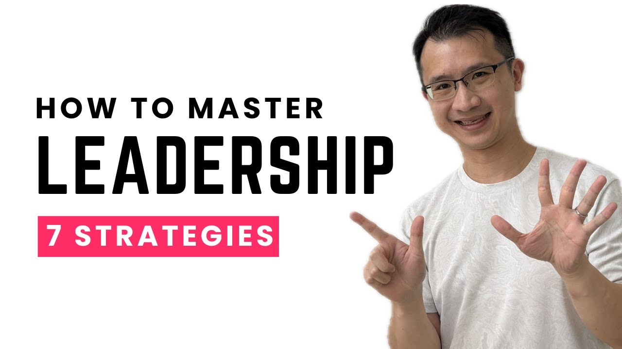 How To Master Leadership - 7 Strategies - YouTube