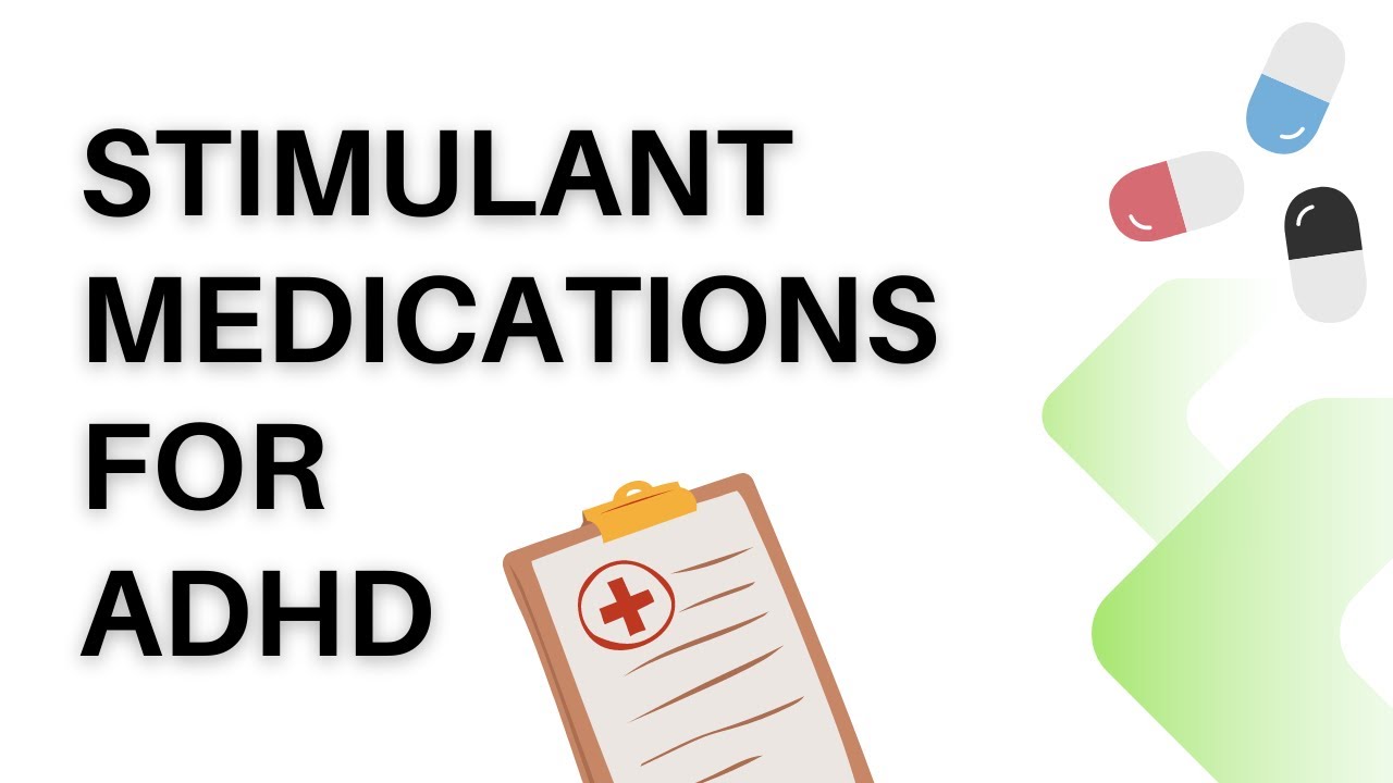 Stimulant Medications for ADHD - YouTube