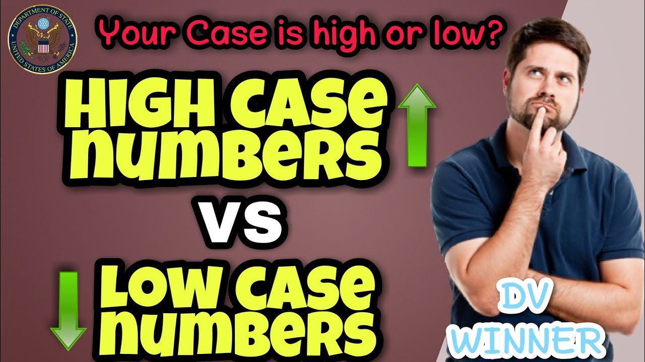 How to determine high case number and low case number | dv lottery 2022 ...