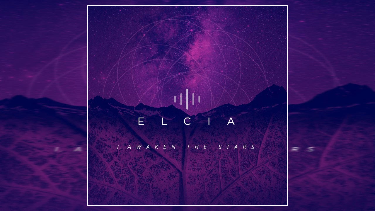 Elcia - 1. Awaken The Stars (2019) (Full Album) - YouTube