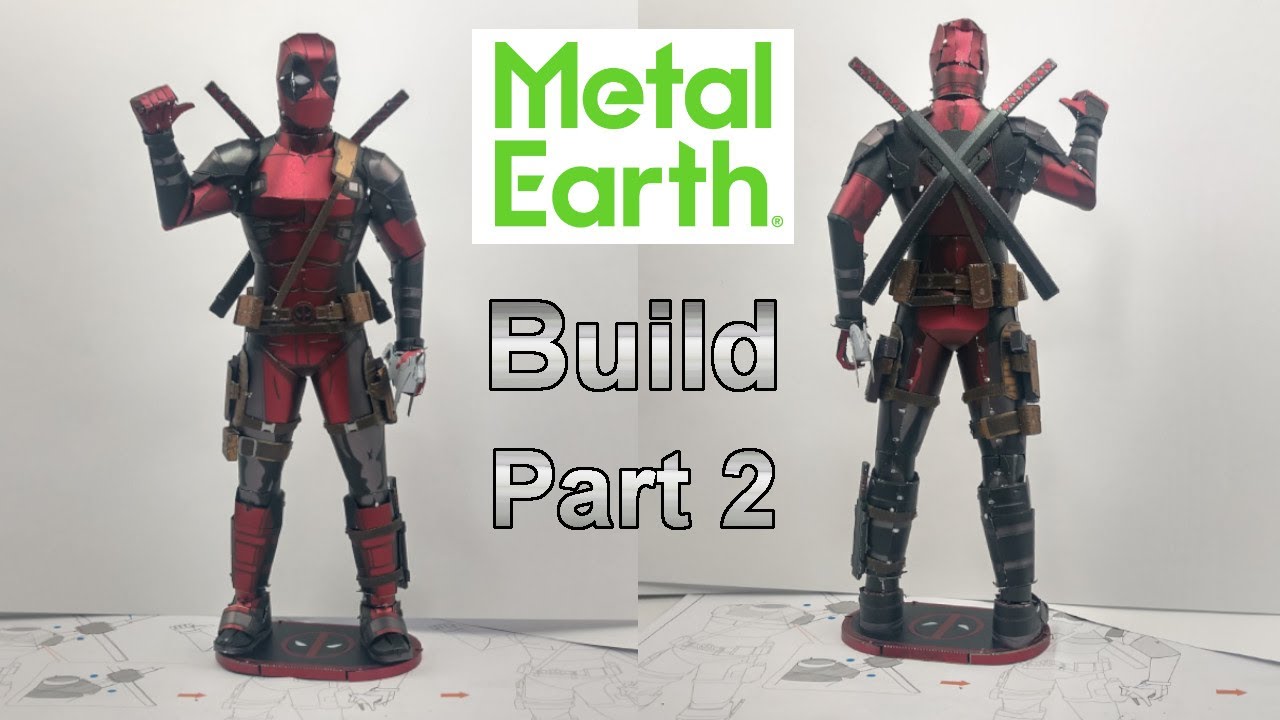Metal Earth Build - Deadpool - Part 2 - YouTube