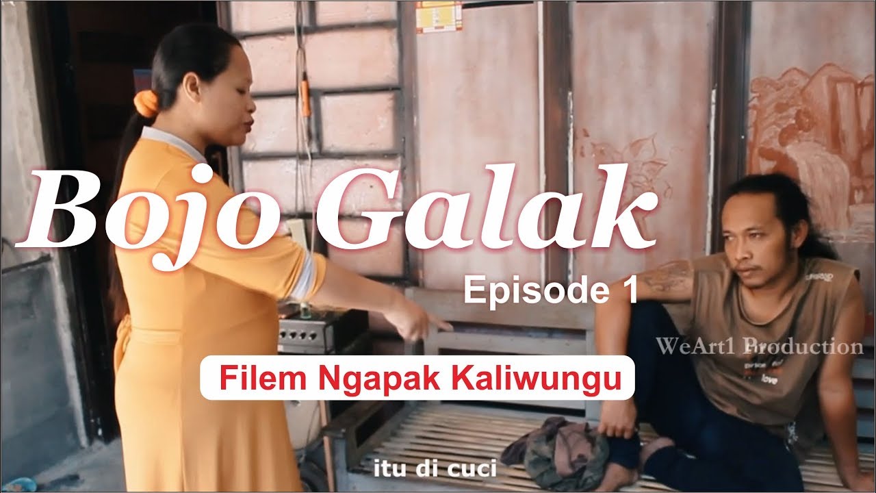 Bojo Galak episode 1 | Filem Ngapak Kaliwungu - YouTube