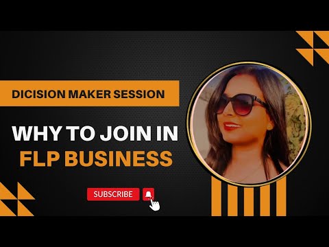 WHY TO JOIN IN FLP BUSINESS - YouTube