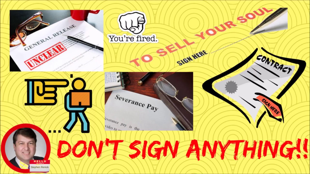 Terminated or Laid Off? Do Not Sign Anything! - YouTube