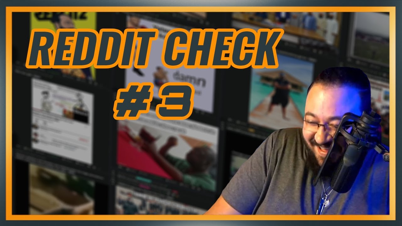 REDDIT CHECK #3 - YouTube