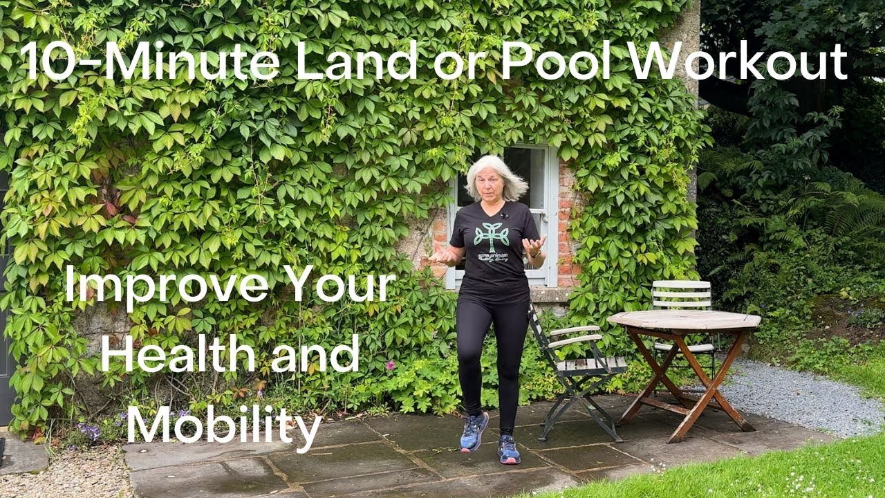 Fun 10-Minute Land or Pool Workout for Improved Health and Mobility ...