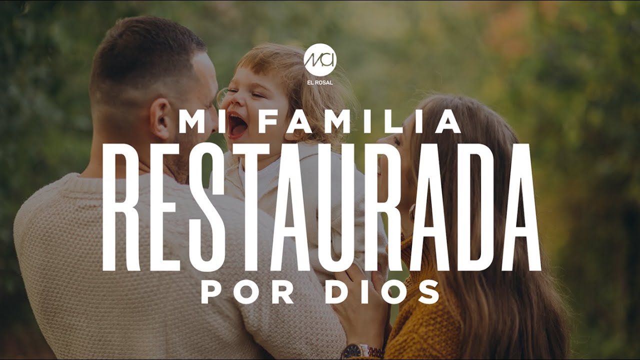 MI FAMILIA RESTAURADA POR DIOS / Pastor: José Vicente García - YouTube