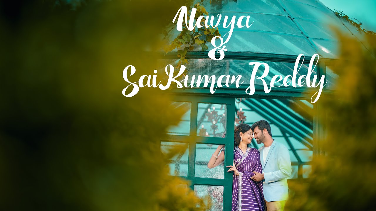 Navya + Sai Kumar Reddy Prewedding Teaser #4k #teaser #telugu #wedding ...