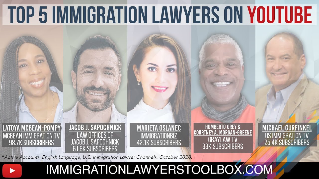 Top 5 Immigration Lawyers on Youtube [Oct. 2020] - YouTube
