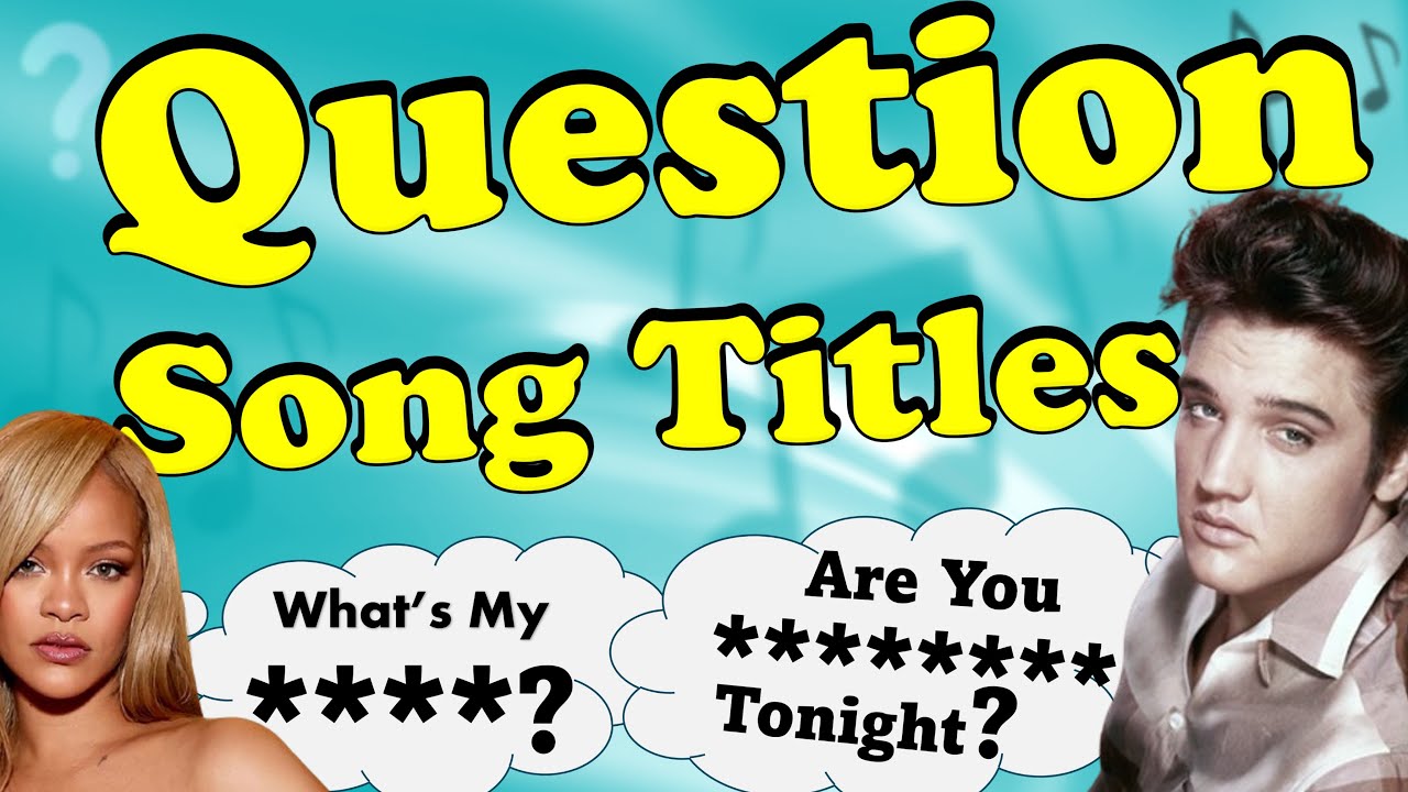 Question Song Titles 🎶Guess The Song Music Quiz🎵 - YouTube